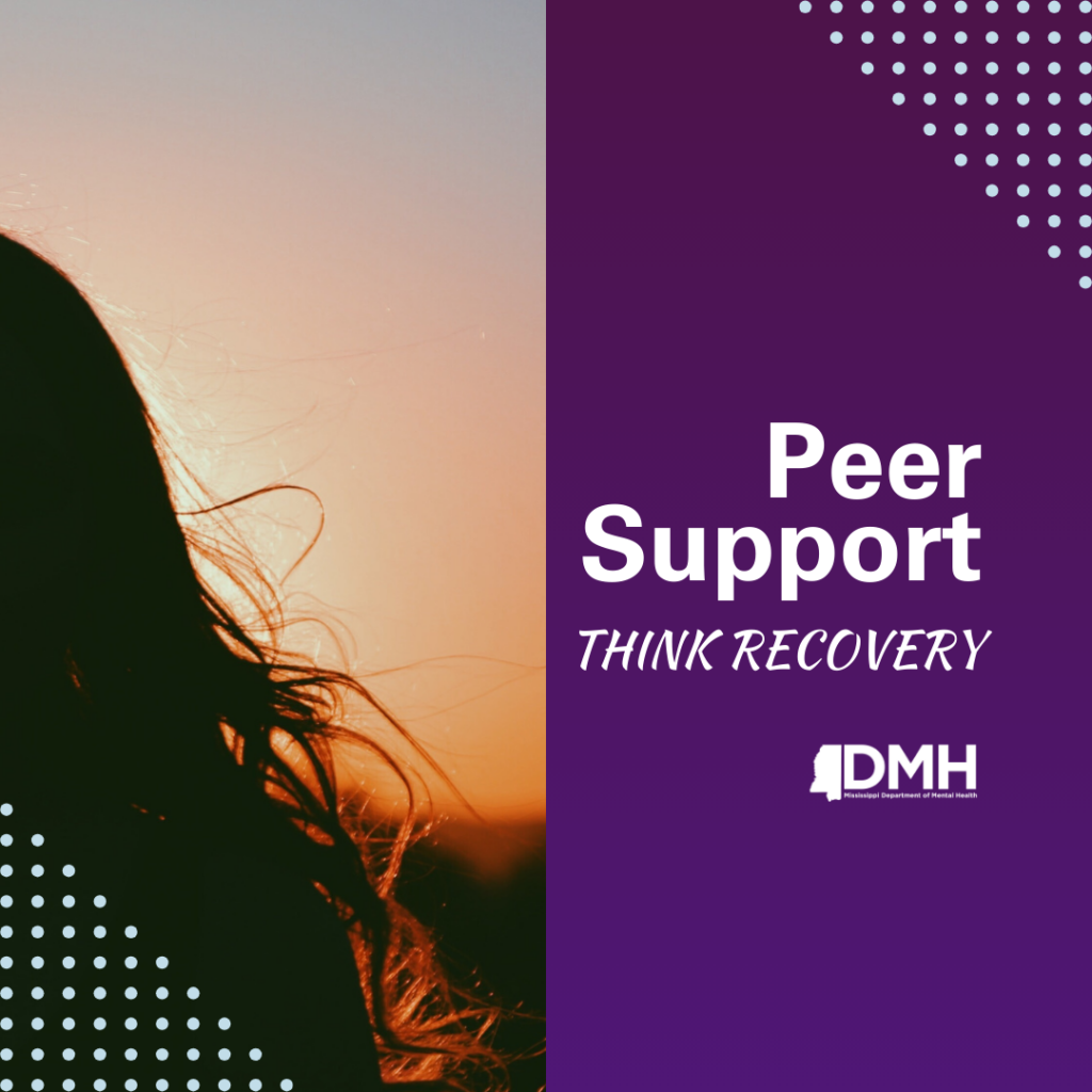 Peer Support Services – Mississippi Department of Mental Health